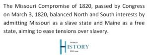 Missouri Compromise (1820) Timeline - World History Edu