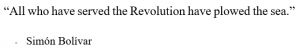 Simon Bolivar: History, Accomplishments and Major Facts - World History Edu