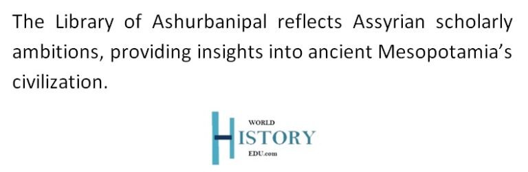 What was the Library of Ashurbanipal? - World History Edu