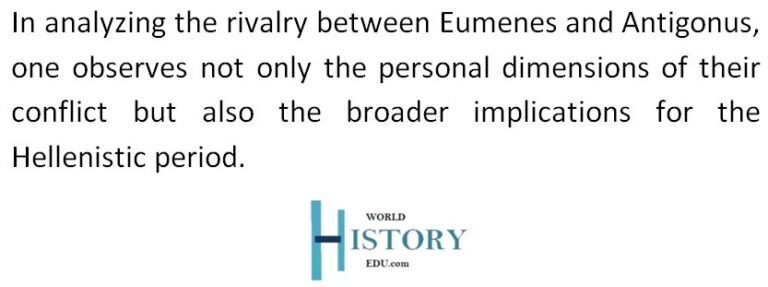 Rivalry between Eumenes and Antigonus, Alexander the Great's generals ...
