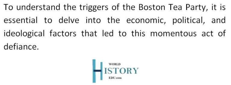 What exactly triggered the Boston Tea Party in 1773? - World History Edu