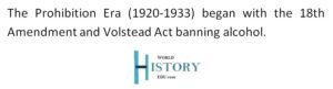 Prohibition Era in the United States - World History Edu