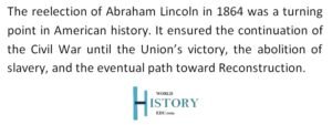 The Reelection of Abraham Lincoln in 1864 - World History Edu