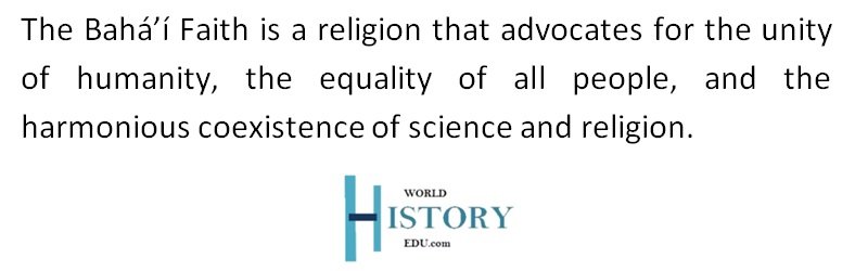 Baháʼí Faith: History & Facts - World History Edu