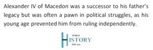 Who was Alexander IV of Macedon? - World History Edu