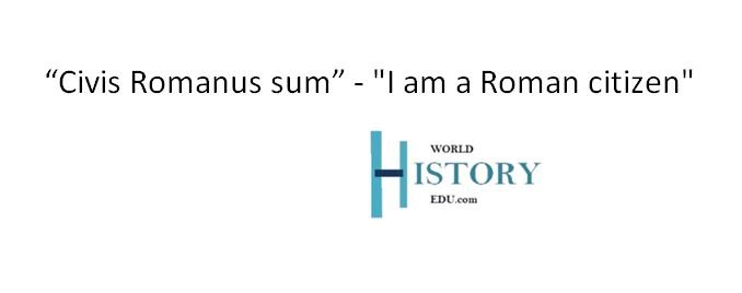 Civis Romanus sum: Origin Story and Meaning of the Latin Phrase - World ...