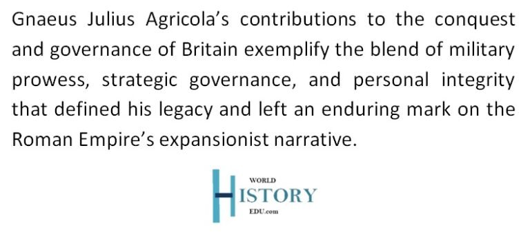 Life and Major Accomplishments of Gnaeus Julius Agricola - World ...