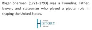 Founding Father Roger Sherman: Life, Political Career and Major ...