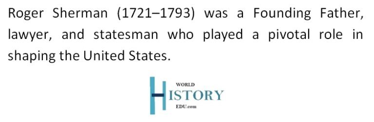 Founding Father Roger Sherman: Life, Political Career and Major ...