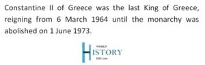 Constantine II: The Last King of Modern Greece - World History Edu