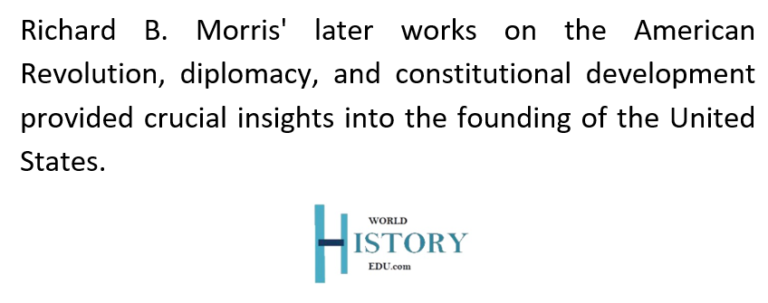 American Historian Richard B. Morris - World History Edu