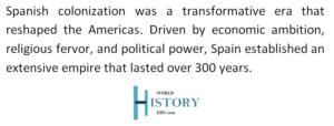 Spanish colonization of the Americas - World History Edu