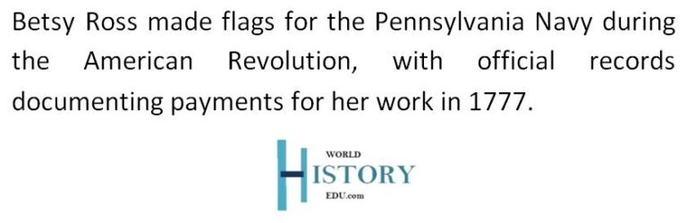 Who was Betsy Ross? - World History Edu