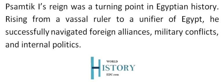 Psamtik I: The First Pharaoh of the Twenty-Sixth Dynasty - World ...