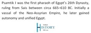 Psamtik I: The First Pharaoh of the Twenty-Sixth Dynasty - World ...